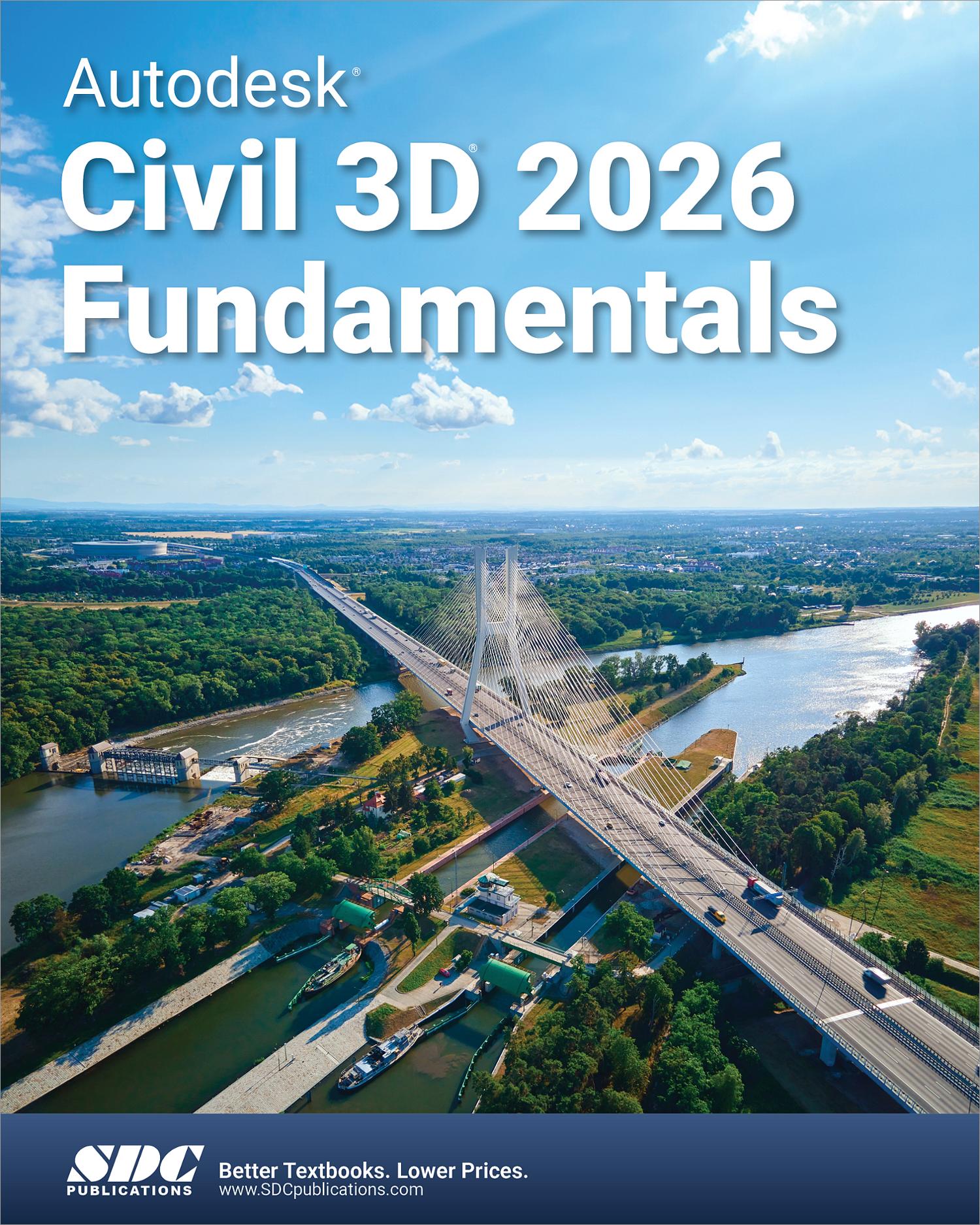 Autodesk Civil 3D 2026 Fundamentals, Book 9781630577339 - SDC Publications
