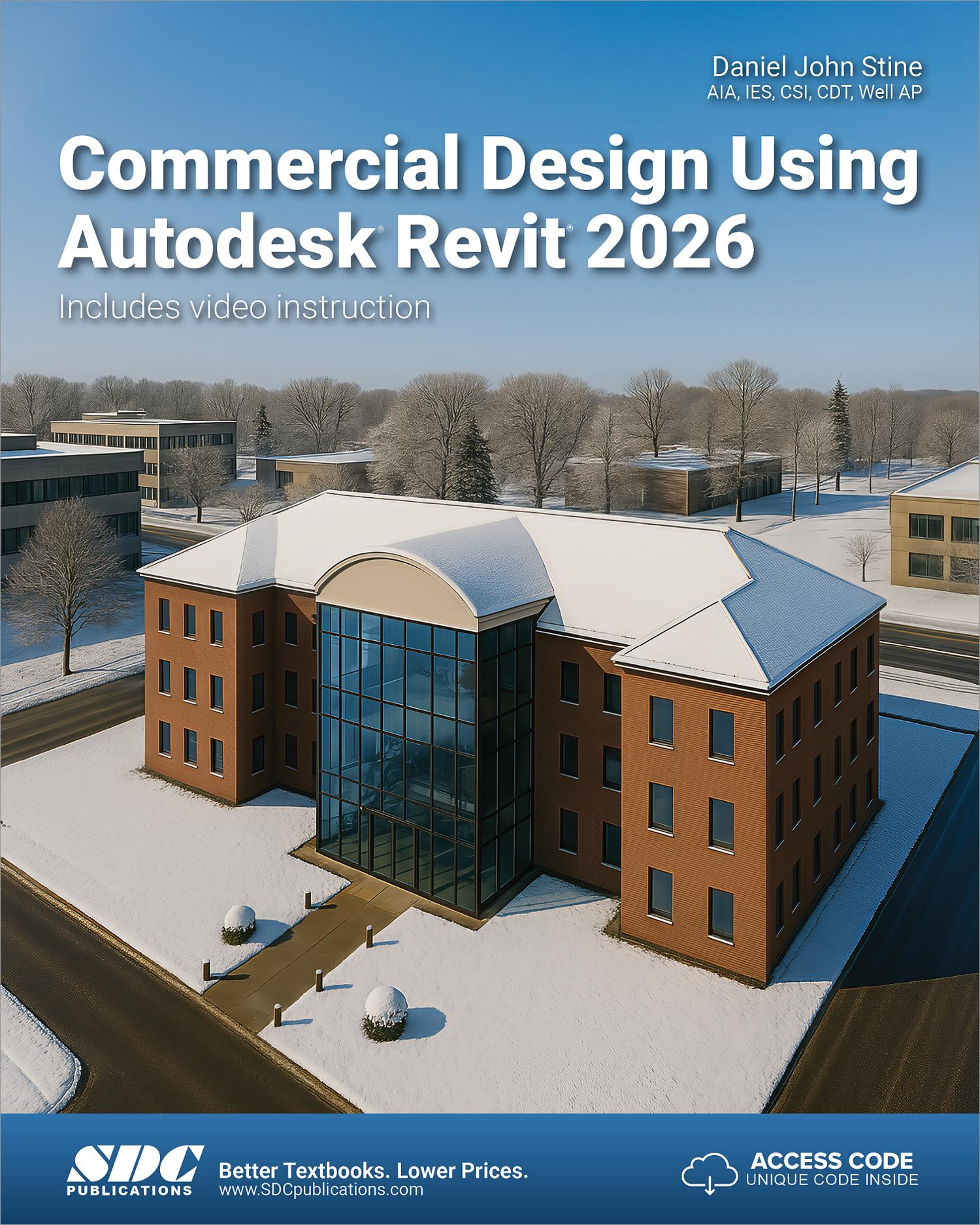 Commercial Design Using Autodesk Revit 2026, Book 9781630577407 - SDC ...