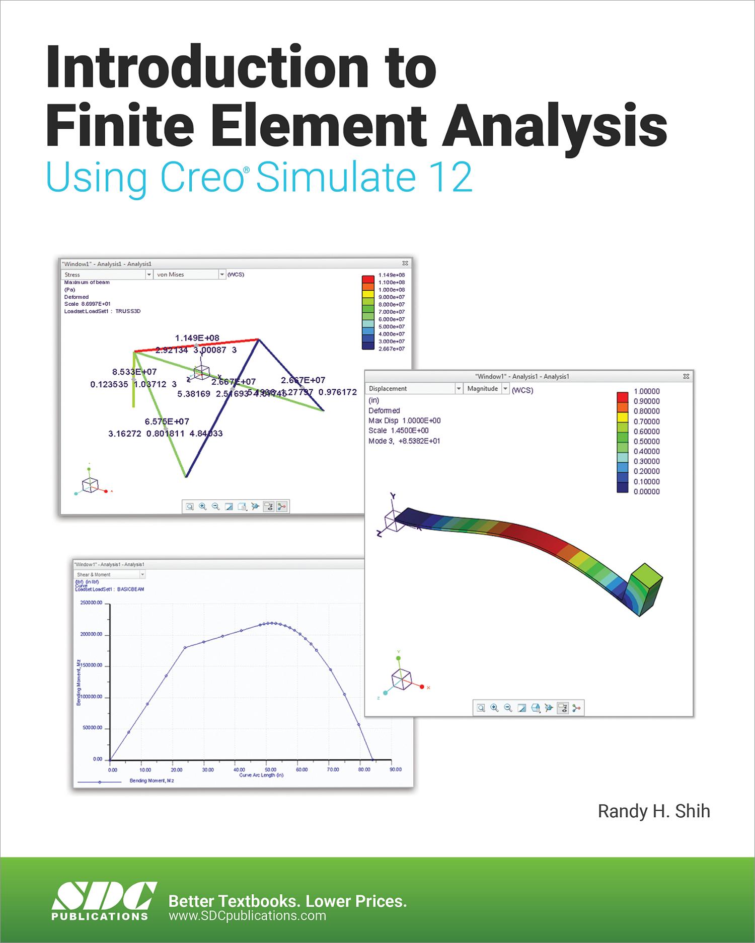 Introduction to Finite Element Analysis Using Creo Simulate 12, Book ...