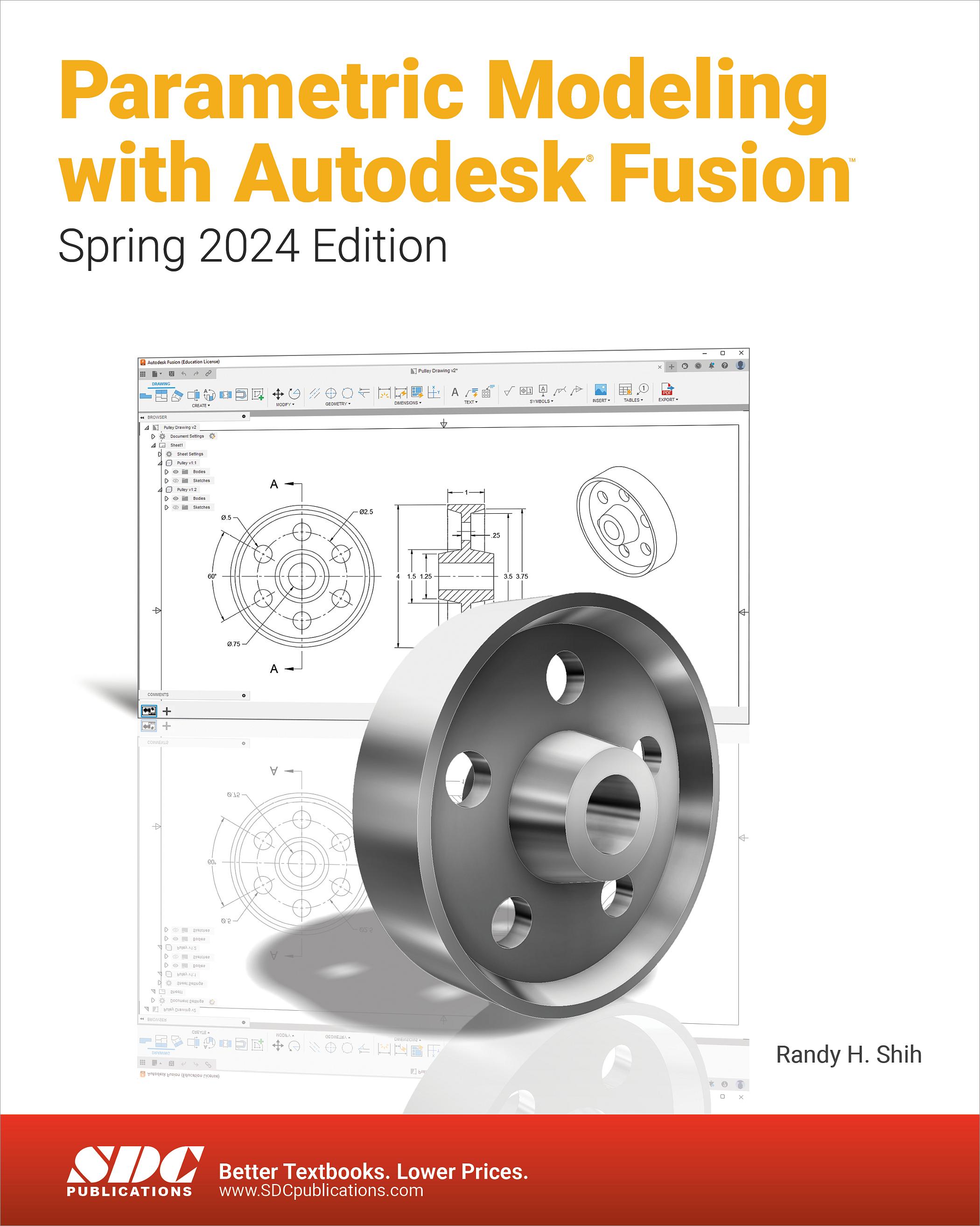 Parametric Modeling With Autodesk Fusion Book 9781630576868 Sdc