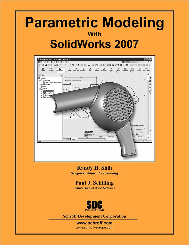 Parametric Modeling with SolidWorks 2007, Book 9781585033829 - SDC ... Parametric Modeling with SolidWorks 2007, Book 9781585033829 - SDC ...