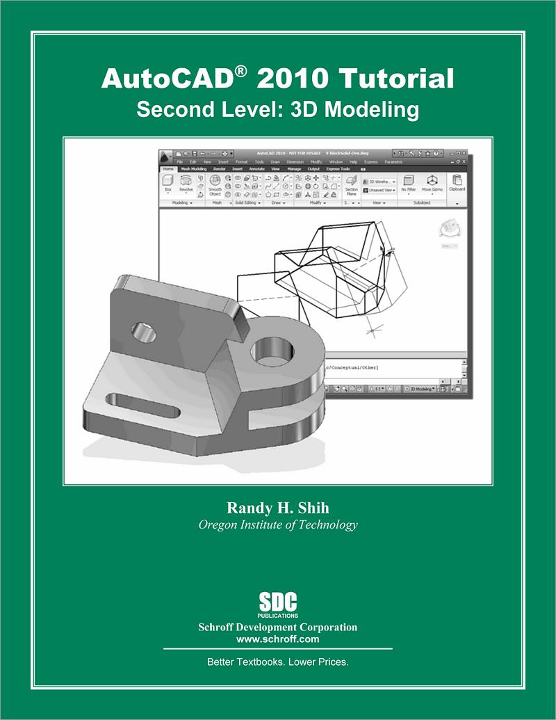 AutoCAD 2010 Tutorial - Second Level: 3D Modeling, Book 9781585035014 ...