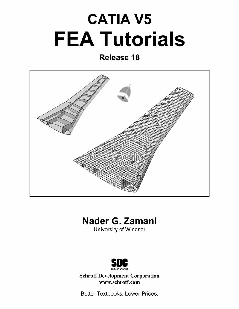 CATIA V5 FEA Tutorials Release 18, Book 9781585035274 - SDC Publications