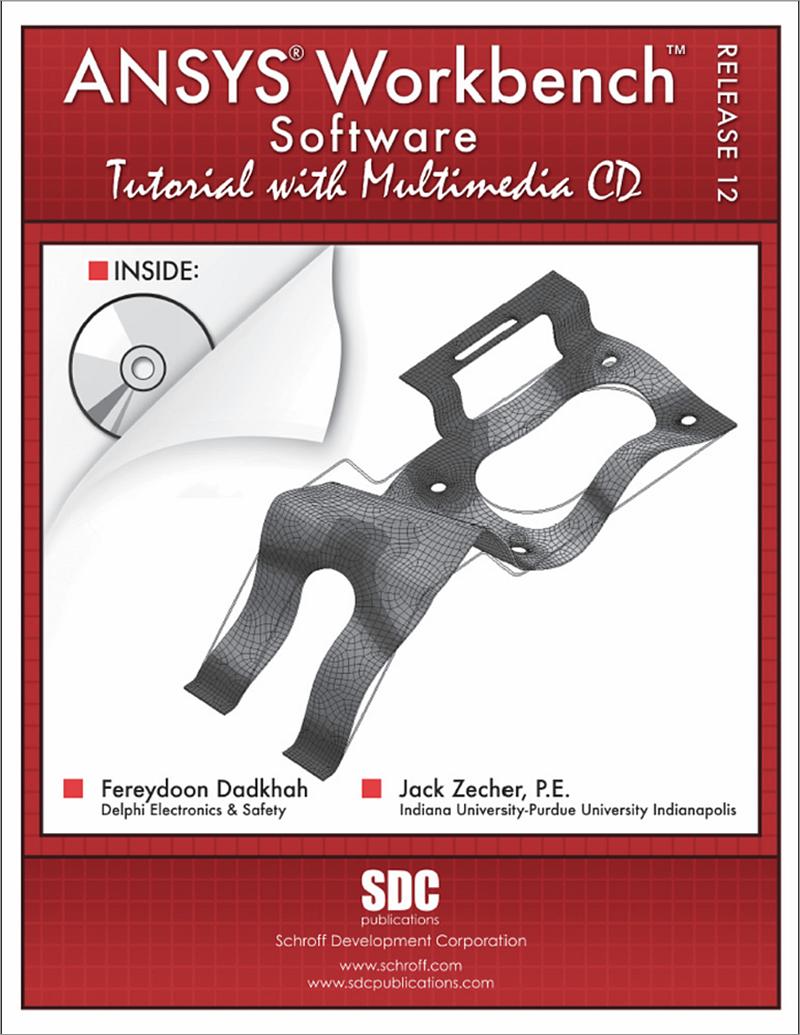 Ansys Workbench Tutorial Release 12 1 Book 9781585035809 Sdc