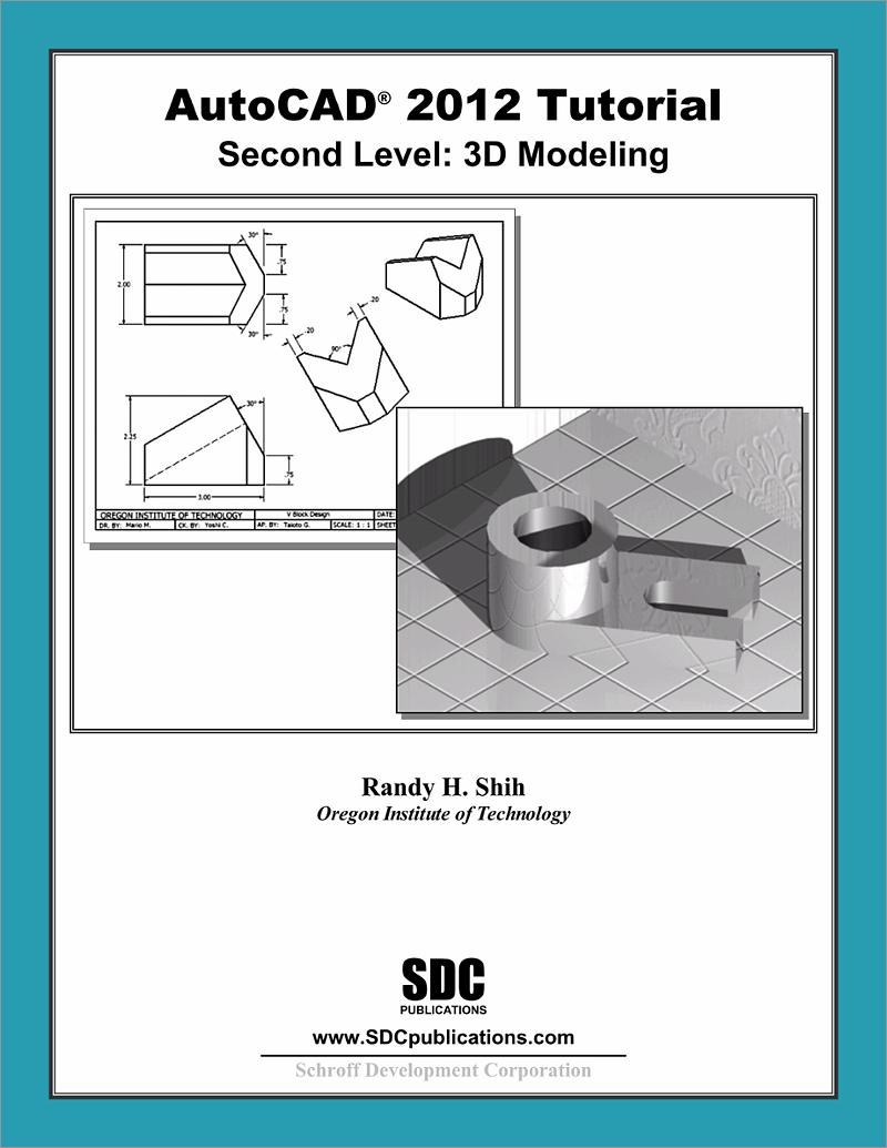 Tutorial Guide to AutoCAD 2012: 2D, Book 9781585036905 - SDC Publications