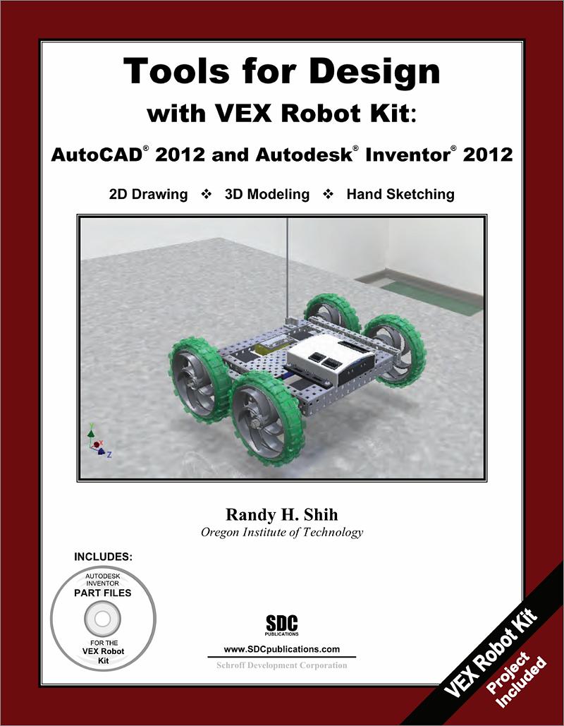 Tools for Design Using AutoCAD 2012, Autodesk Inventor 2012, and LEGO ...