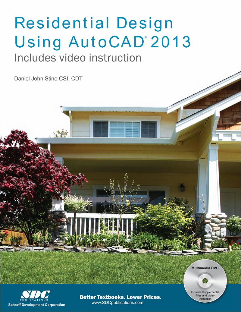 Residential Design Using AutoCAD 2013, Book 9781585037209 - SDC ...