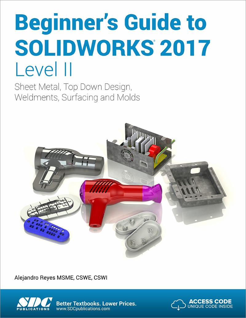 SOLIDWORKS 2017 Tutorial with Video Instruction, Book 9781630570743 ...