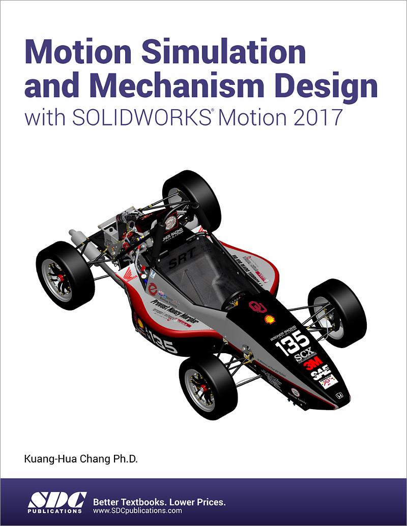 Analysis of Machine Elements Using SOLIDWORKS Simulation 2017, Book 9781630570750 - SDC Publications
