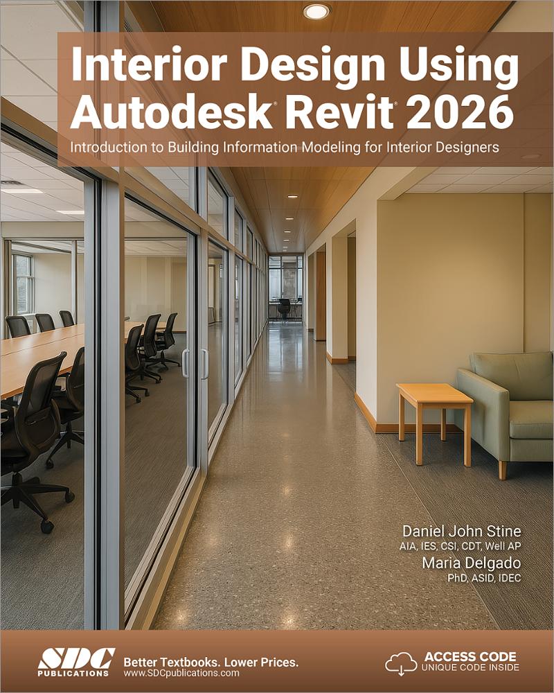 Interior Design Using Autodesk Revit 2026, Book 9781630577506 - SDC ...