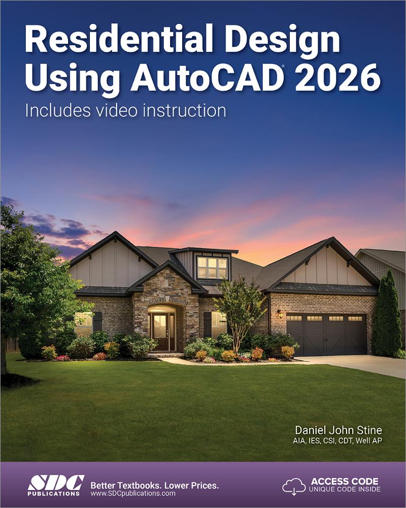 Residential Design Using AutoCAD 2026, Book 9781630577551 - SDC ...