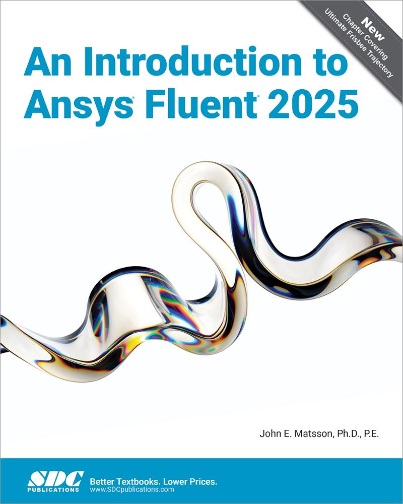 ANSYS Tutorial Release 2025, Book 9781630577308 - SDC Publications